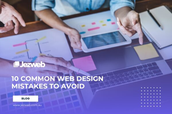 10 Common Web Design Mistakes to Avoid - Jezweb